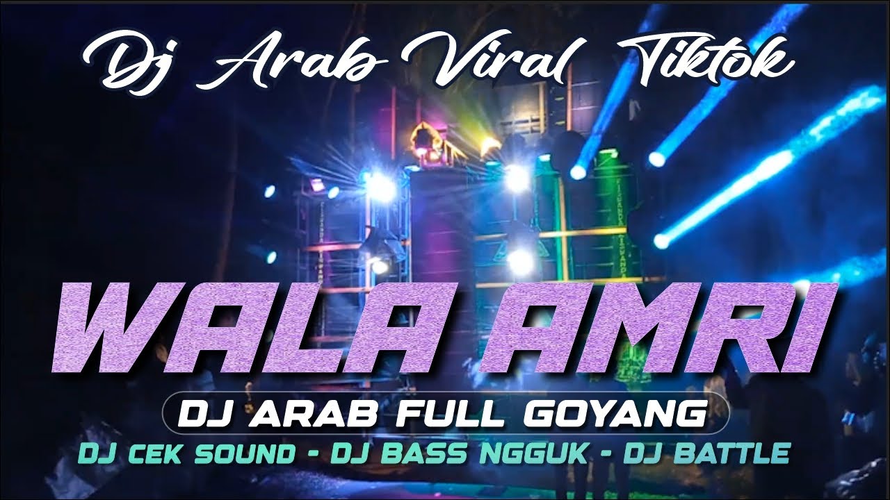 DJ ARAB FULL GOYANG | DJ WALA AMRI DJ TERBARU VIRAL TIKTOK | DJ FULL ...