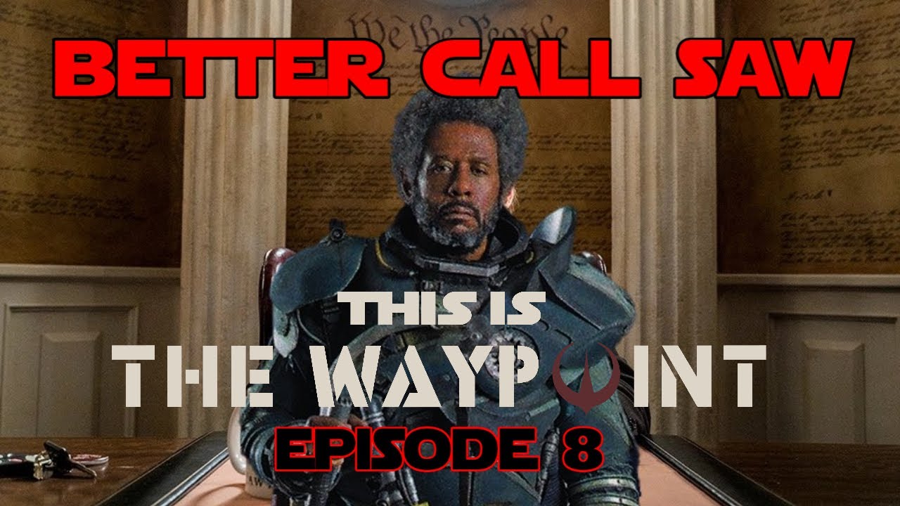 BETTER CALL SAW - Andor Ep. 8 SPOILER TALK | This is the Waypoint - YouTube