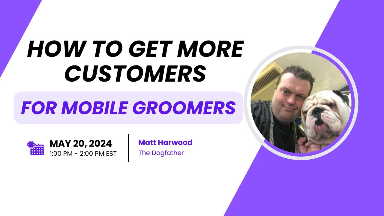 How to Get More Customers for Your Mobile Grooming Business - YouTube