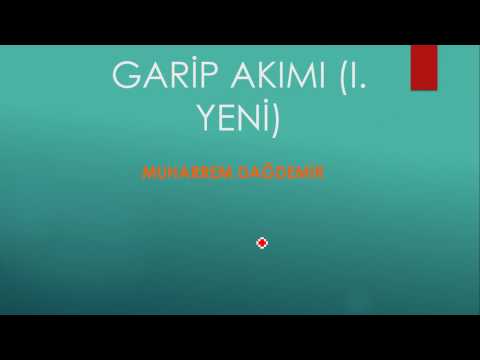 Garip Akımı (1. Yeniciler )
