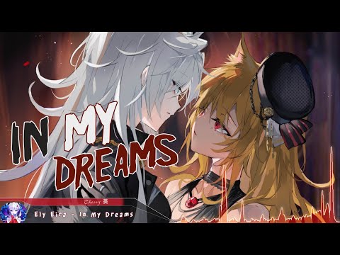 Nightcore - In My Dreams - (Lyrics)