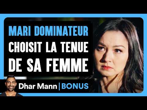 Un Mari Dominateur Choisit La Tenue De Sa Femme | Dhar Mann Studios