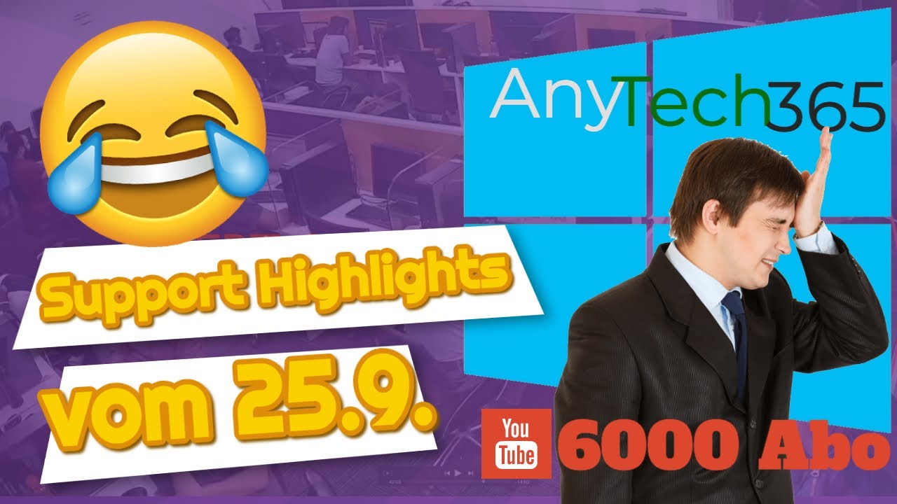 Highlights vom 25.09.2020 - Telefonat mit AnyTech365. Sind das Windows ...
