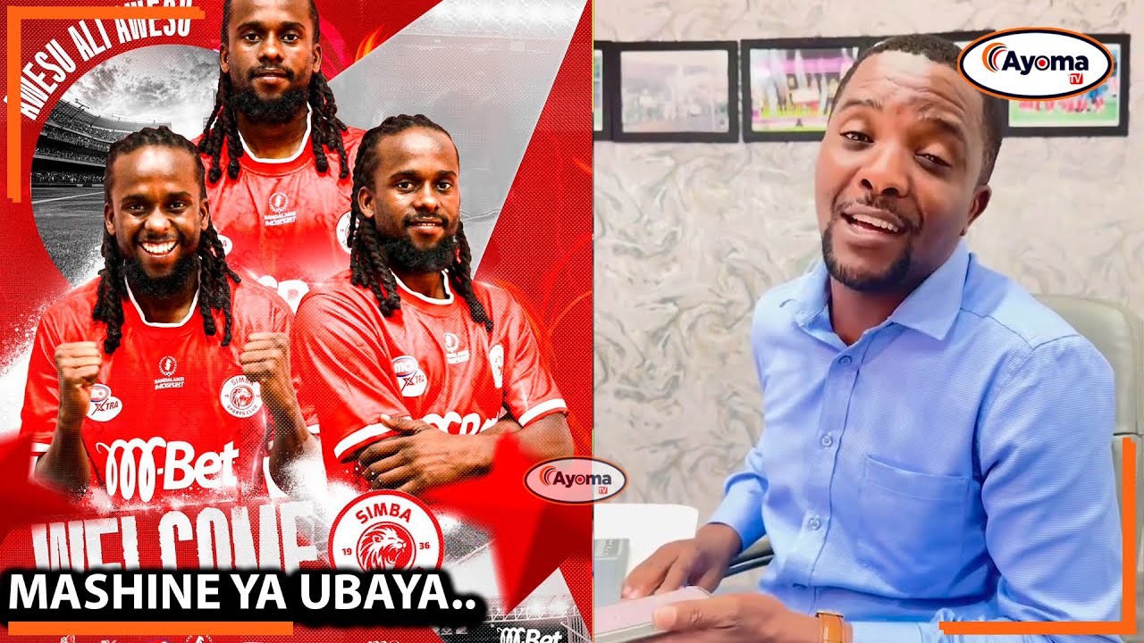 SIMBA WALETA MBADALA WA CHAMA | AWESU AWESU MASHINE YA UBAYA | AHMED ...