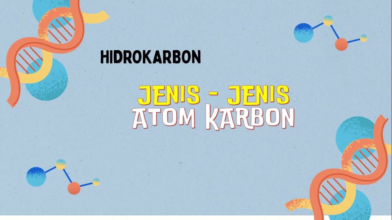 HIDROKARBON_Jenis Jenis Rantai Karbon - YouTube