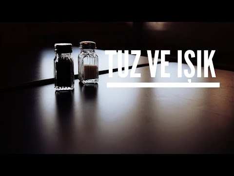 İsa'nın Dağdaki Vaazı - Yeni Bir Standart #2 - Matta 5:13 - 16