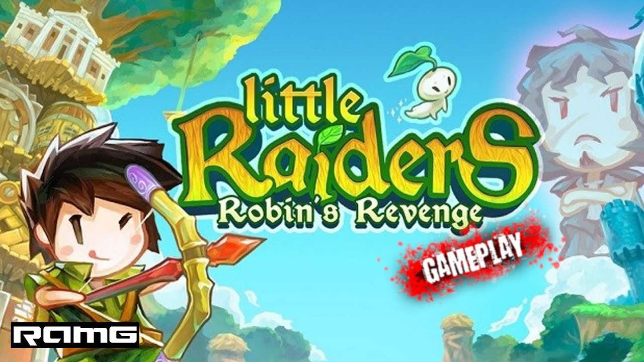 Little Raiders: Robin's Revenge | HD | 60 FPS | Crazy Gameplays!! - YouTube