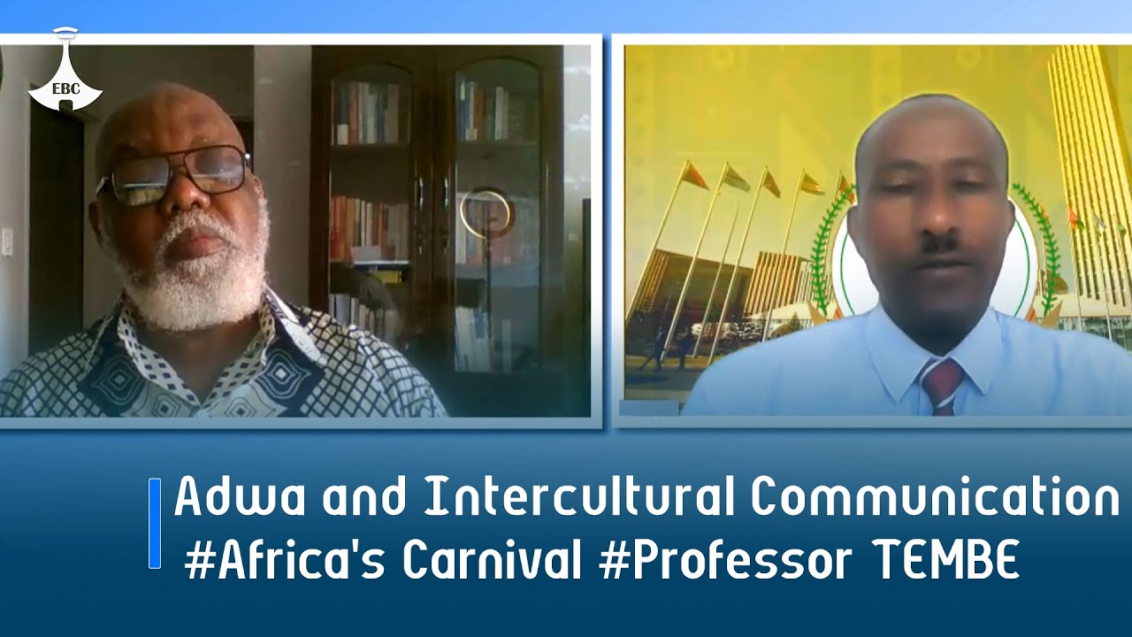 Addis Dialogue - #Adwa and Intercultural Communication: #Africa's ...