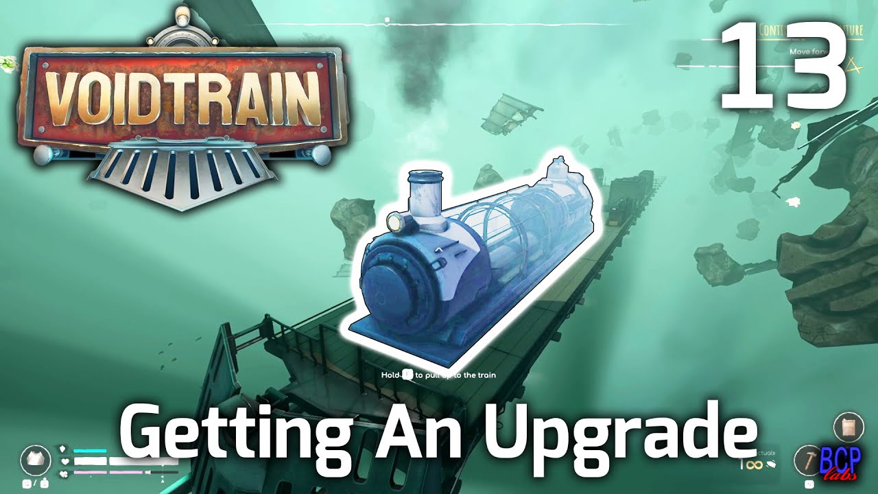 Getting An Upgrade -=|=- VOIDTRAIN -=|=- 13 - YouTube