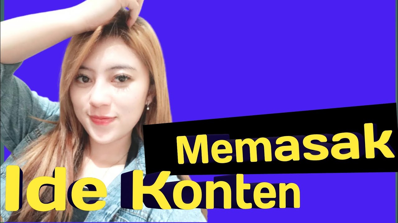 MEMBUAT KONTEN MEMASAK || How to make cooking Content - YouTube