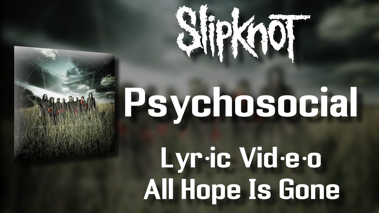 【Metal】Slipknot - Psychosocial (HD Lyric Video) - YouTube