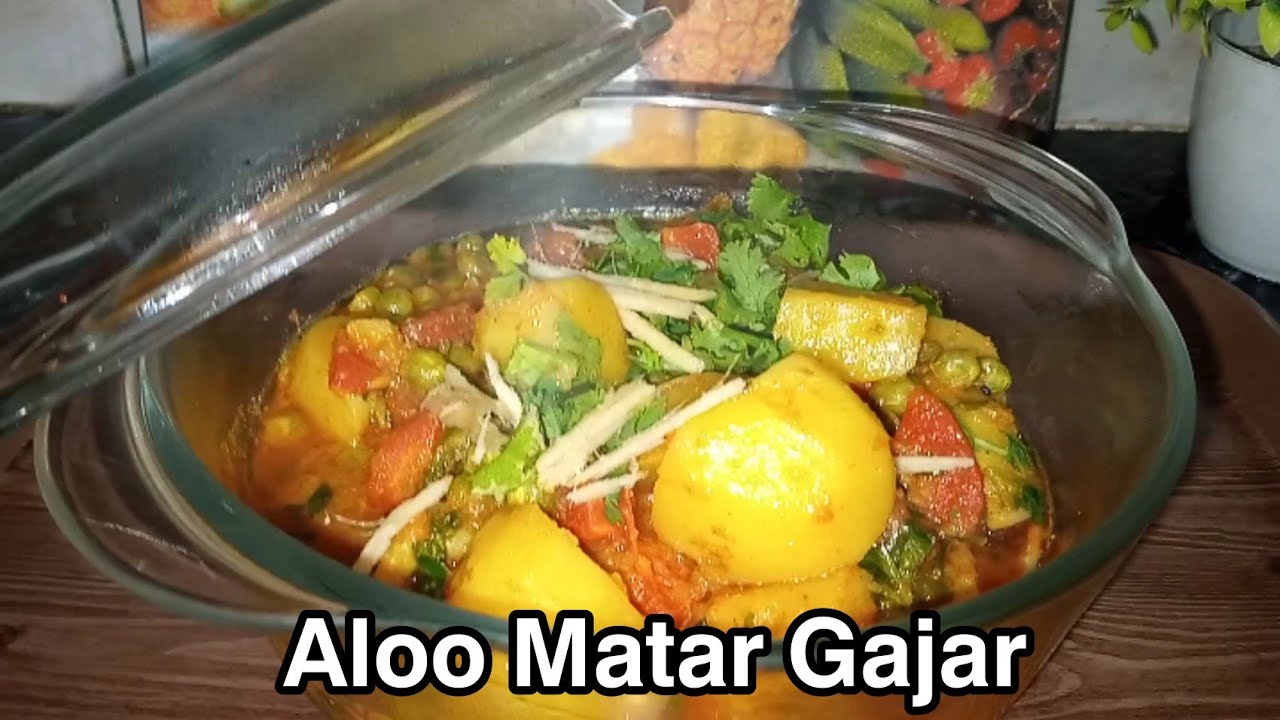 Aloo Matar Gajar | Vegetable curry | Lazeez food flavour with mona - YouTube