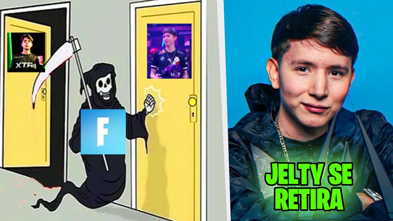 Jelty Se Retira De Fortnite😞... Sálganse De YouTube, Quiero Estar Solo ...