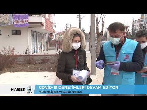 COVİD-19 DENETİMLERİ DEVAM EDİYOR / 9 Bin 196 İş Yeri ve Kişi Denetlendi