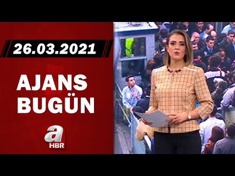Pelin Başalma Şanlı İle Ajans Bugün / A Haber / 26.03.2021 | A Haber