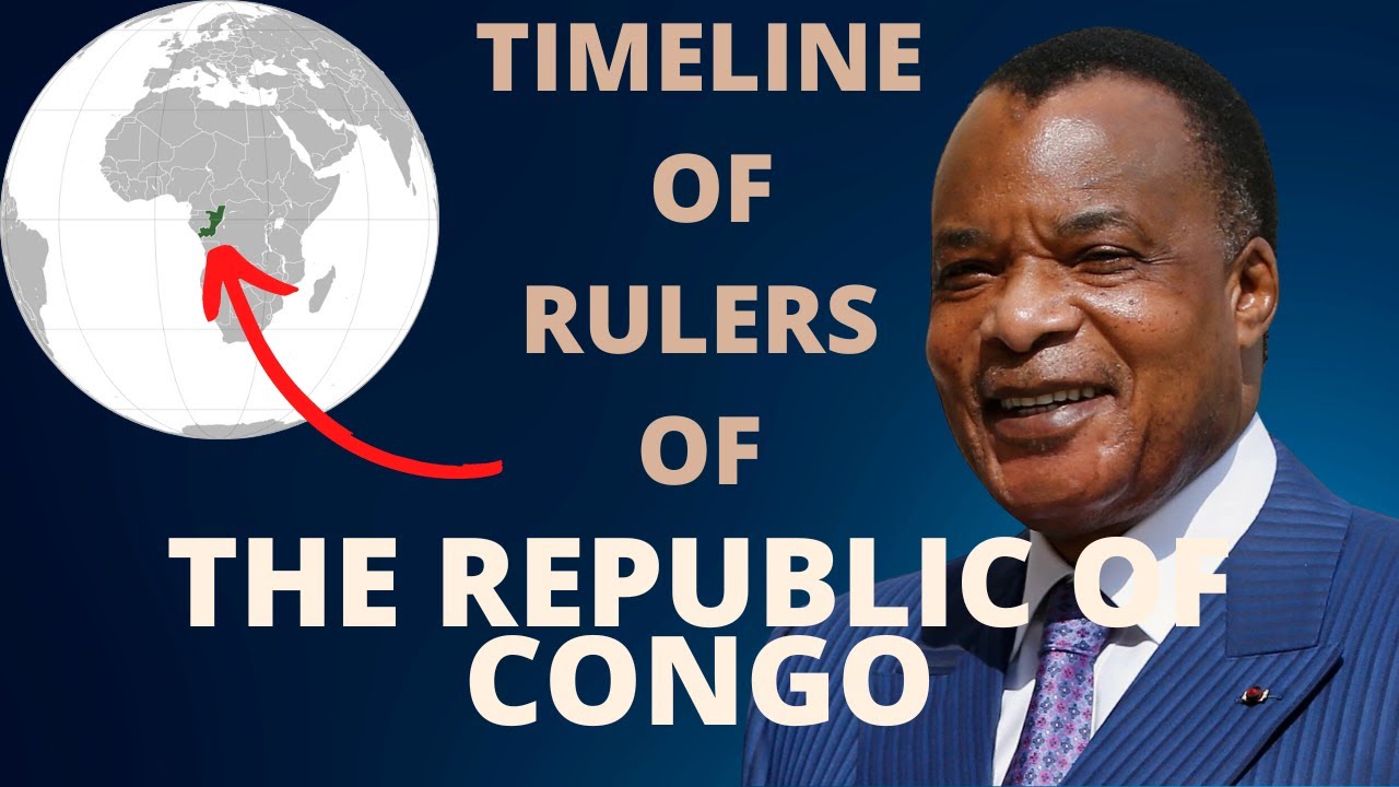 Timeline of the Rulers of the Republic of Congo (1960 - 2023) - YouTube
