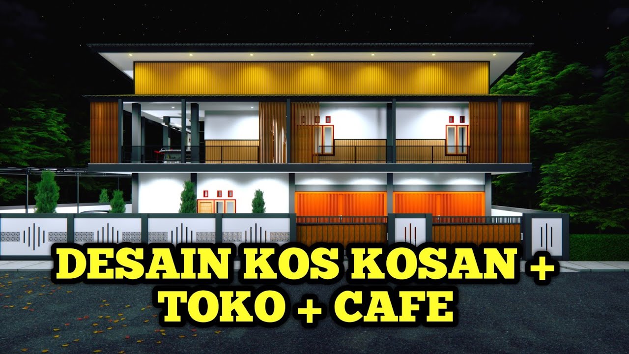 DESAIN KOS KOSAN 2 LANTAI MINIMALIS LENGKAP DENGAN TOKO DAN CAFE - YouTube