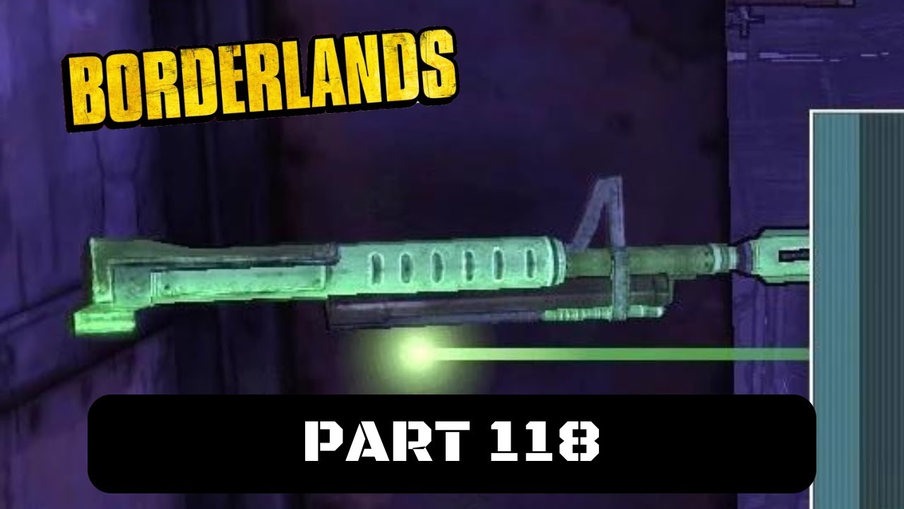 Borderlands Walkthrough Gameplay Part 118 - Scavenger: Machine Gun - YouTube