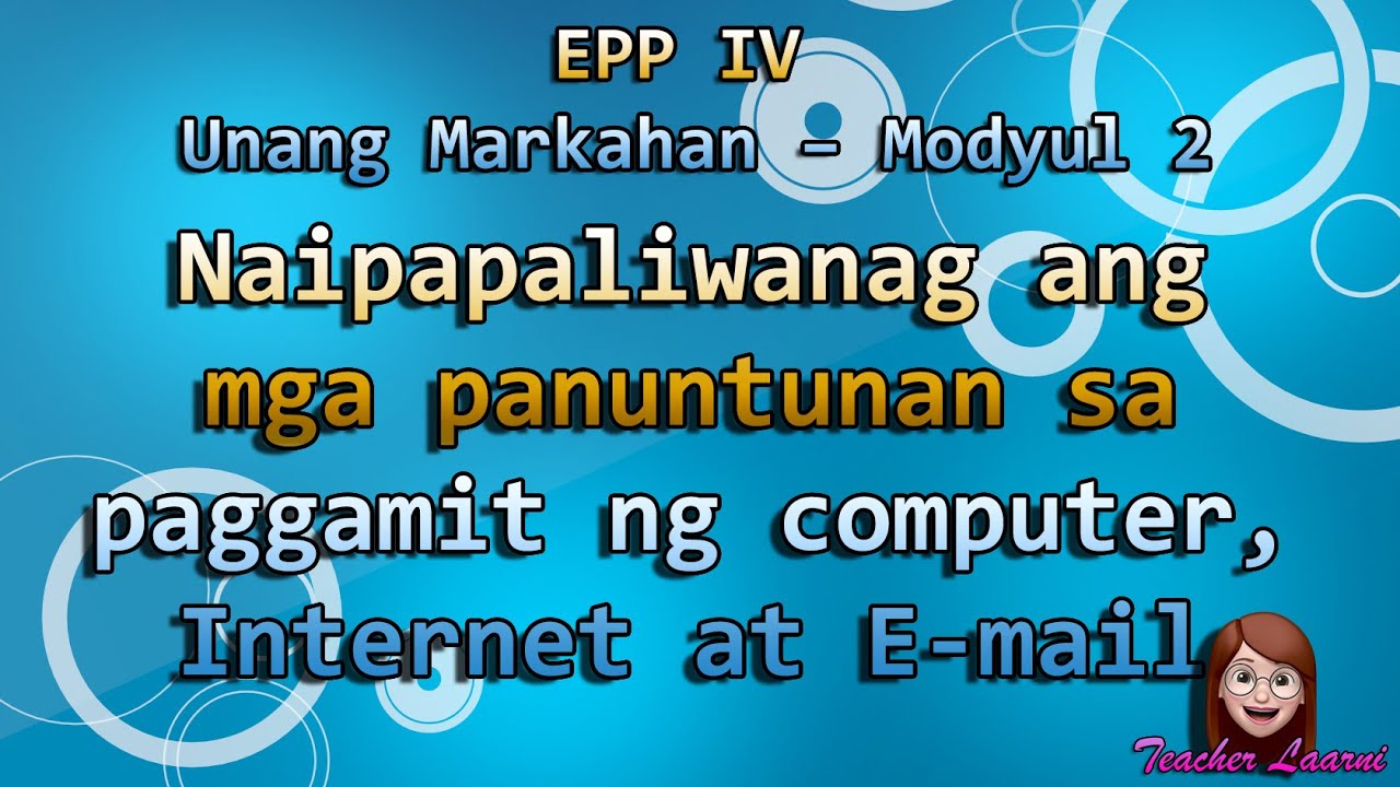 Naipapaliwanag ang mga panuntunan sa paggamit ng computer, Internet at ...