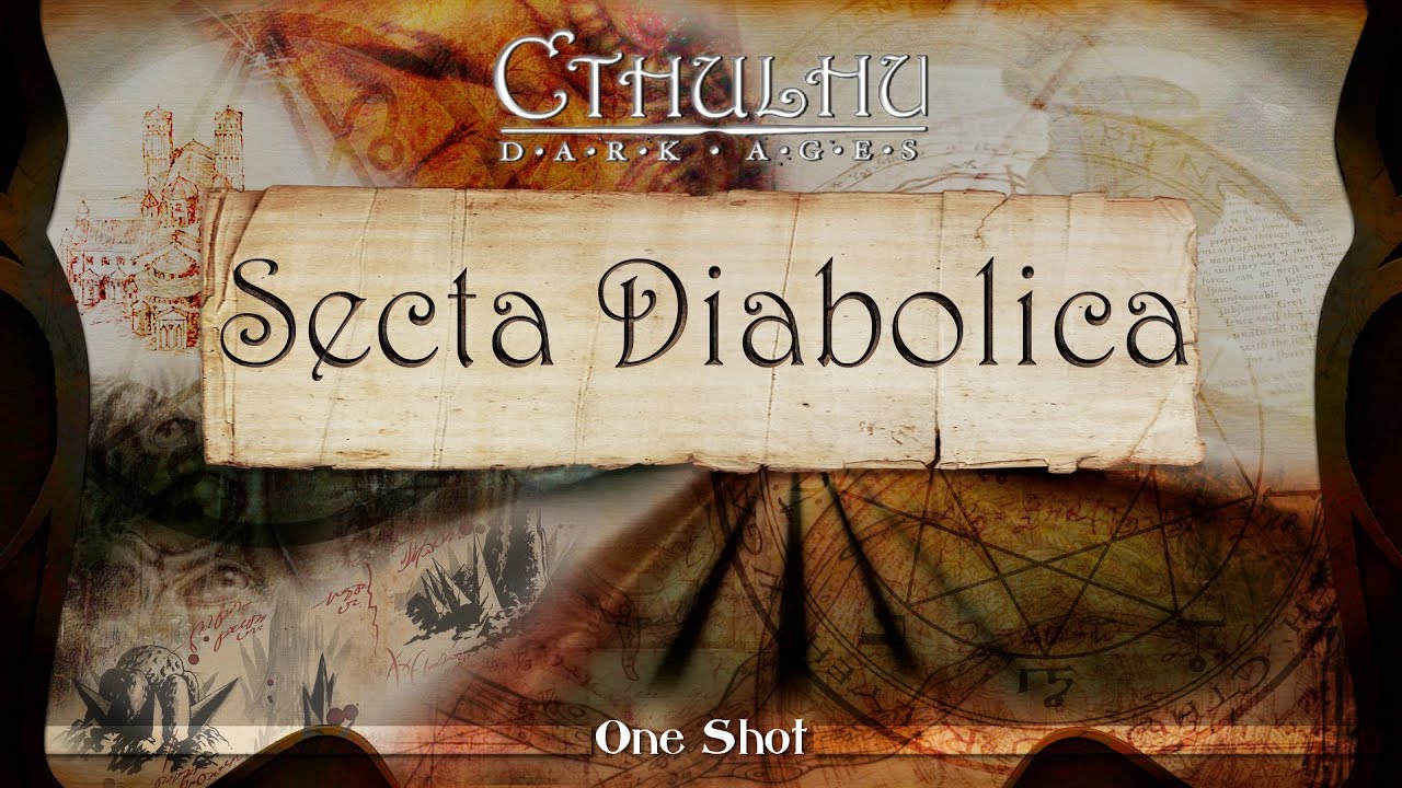 [+18] Cthulhu Dark Ages | Secta Diabolica - One Shot [PARTE 02] - YouTube