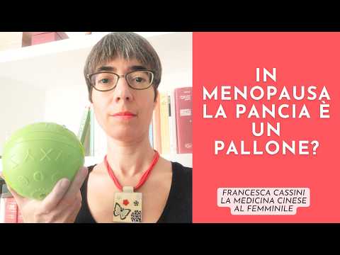 Pancia gonfia in menopausa? Il problema non è quello che pensi (medicina cinese)