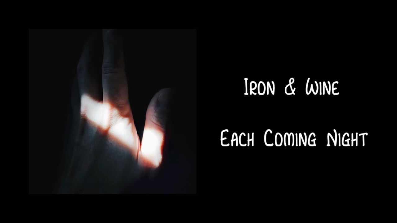 Each Coming Night ( Iron & Wine ) - 小森 剛 - YouTube