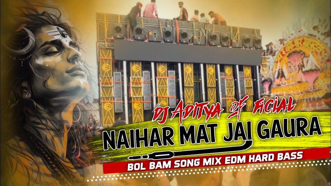 Naihae mat Jai gaura !dj aditya office hard bass edm mix - YouTube