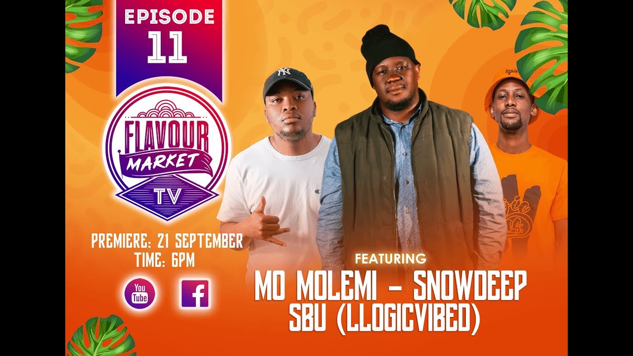 Flavour Market Ep 11 Ft. MO'MOLEMI , SNOW DEEP , and clothing brand ...