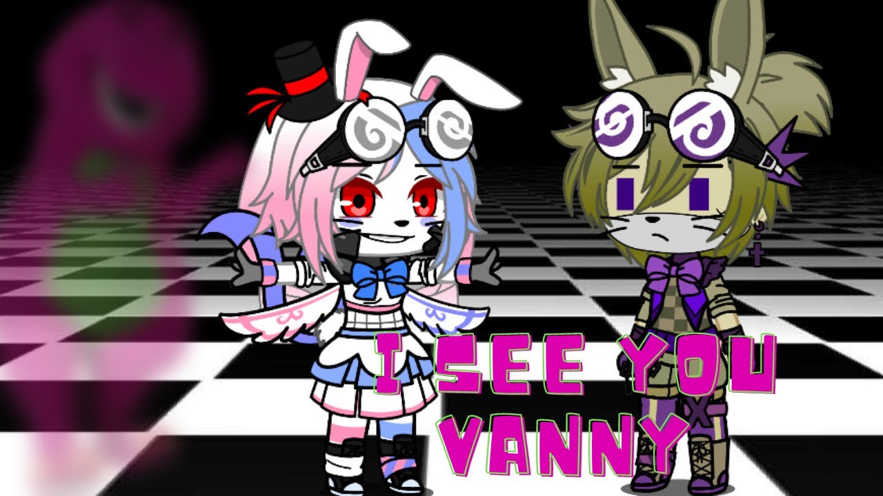 I see you vanny 😂 - YouTube