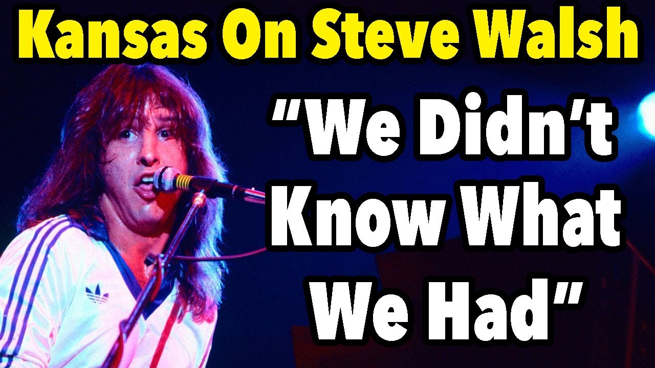 Kansas on Former Lead Singer Steve Walsh, "We Didn't know What We Had" - YouTube