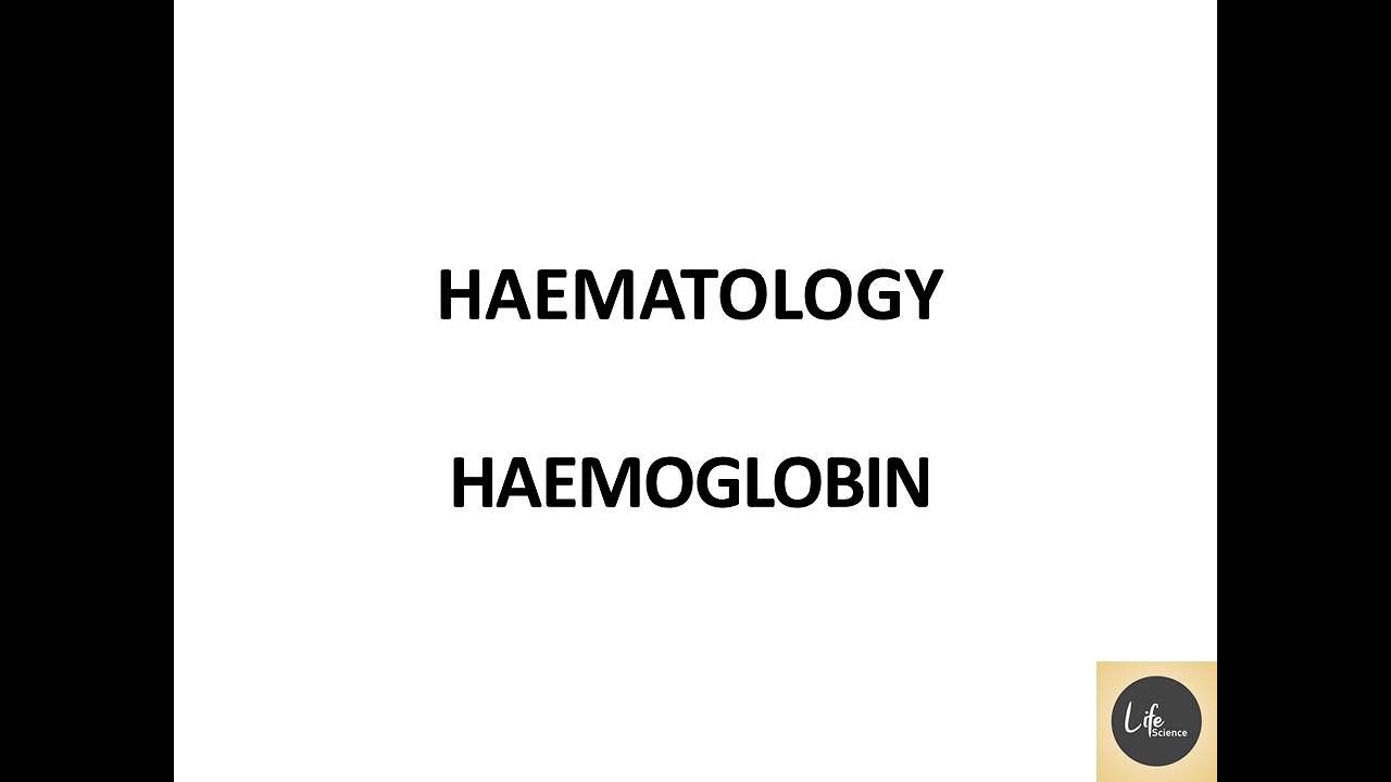 HAEMATOLOGY HAEMOGLOBIN / Hematology Notes/ Part-81 #LifeScienceMCQs ...