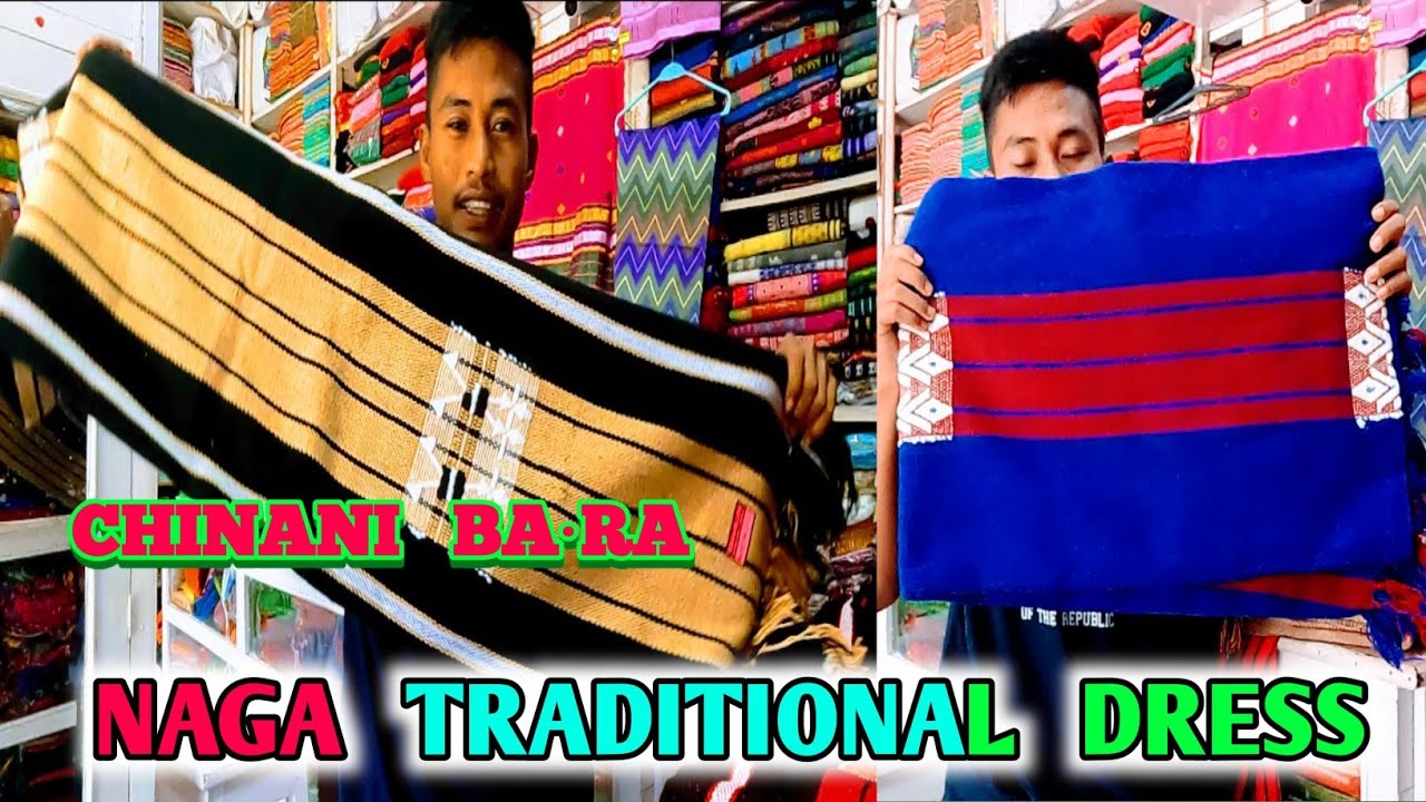 Naga Traditional Dress ll Naga Chinani - YouTube