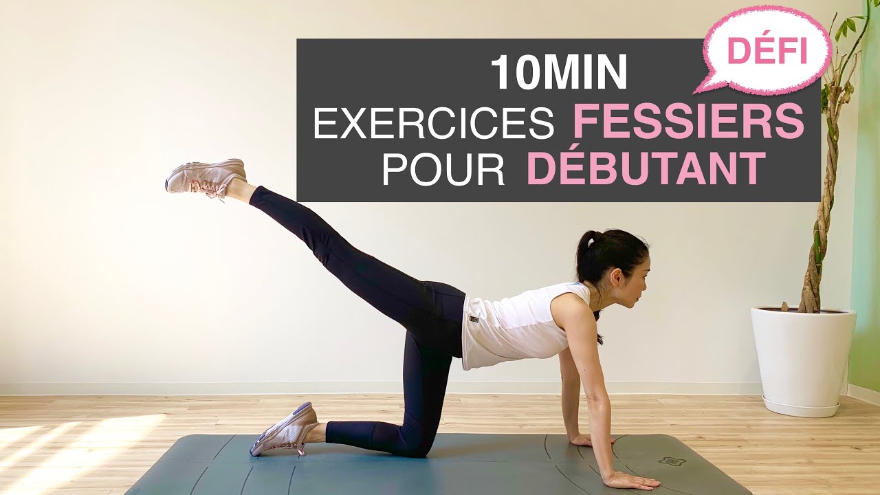 10 MIN EXERCICES FESSIERS DÉBUTANT DÉFI//BUTT WORKOUT BEGINNER ...