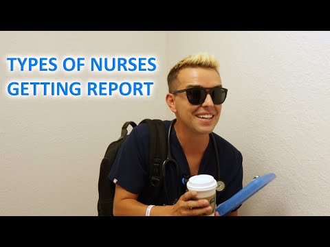 Types of Nurses Getting Report