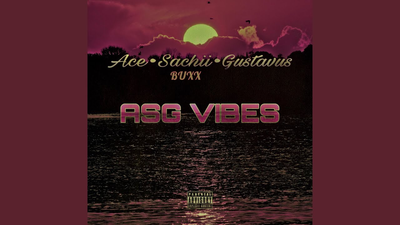 ASG Vibes (feat. Gustavus) - YouTube