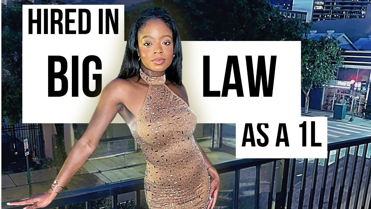 How to get a Big Law Job | How I Landed My Big law Firm Jobs My 1L Year ...