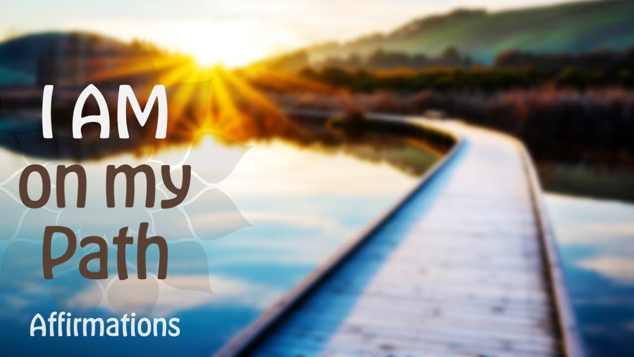 I AM on My Path Prayer - YouTube