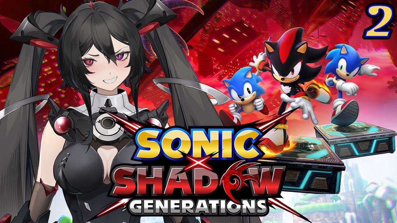 【SONIC X SHADOW GENERATIONS】 EDGE! DOOM! CHAOS CONTROL! 【2】 - YouTube