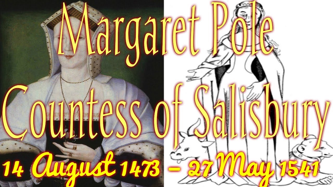 Margaret Pole Countess of Salisbury 1473 – 1541 - YouTube