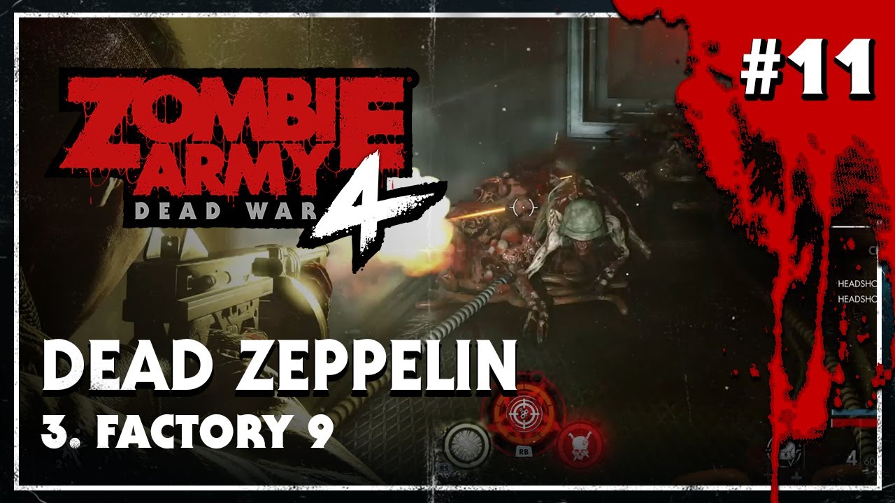 Zombie Army 4: Dead War – Dead Zeppelin – Factory 9 - Playthrough #11 ...