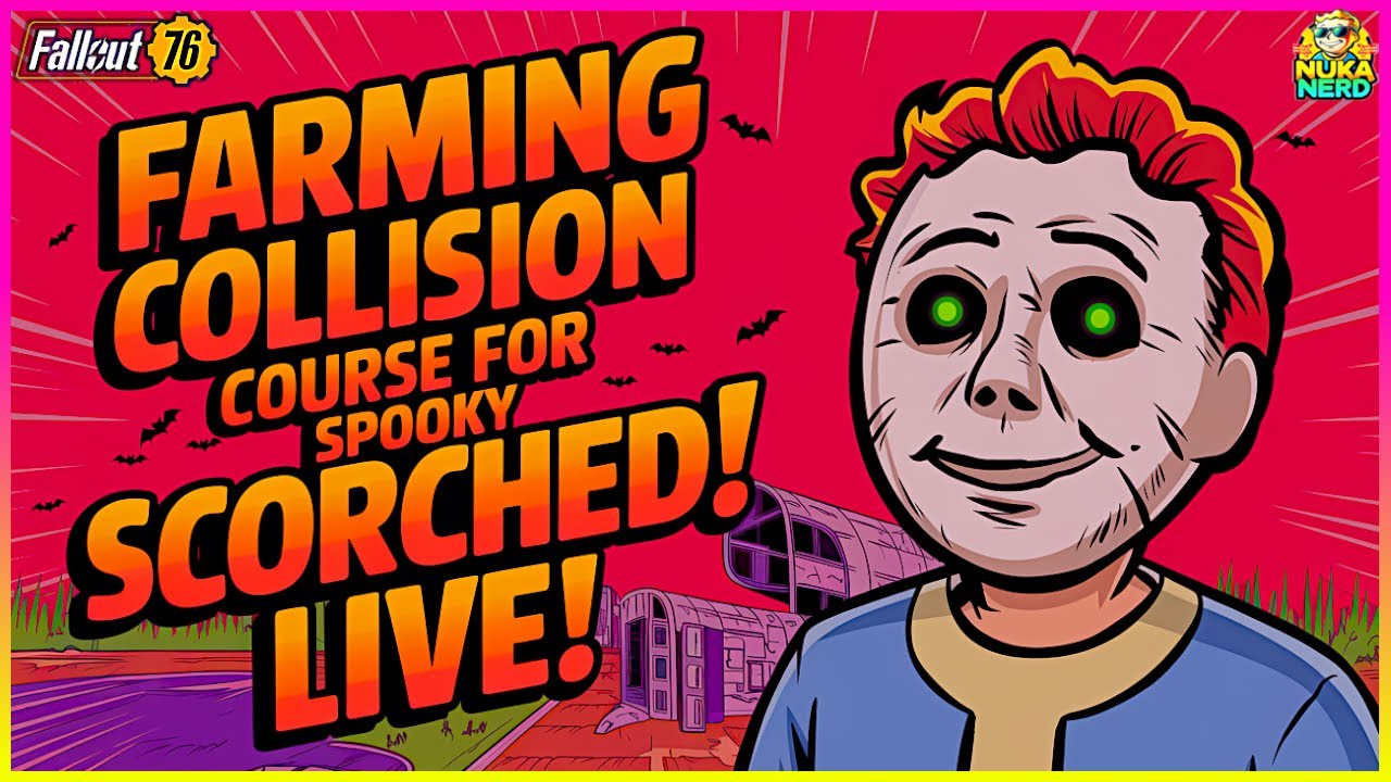 🎃Live Fallout 76: Spooky Scorched Farming! Collision Course on REPEAT ...
