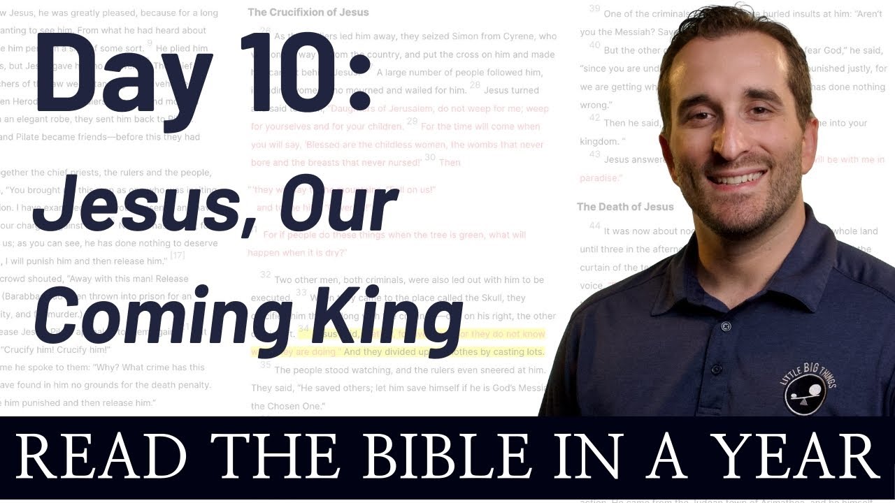 Day 10: Jesus, Our Soon-Coming King! - Read the Bible in a Year - NIV ...
