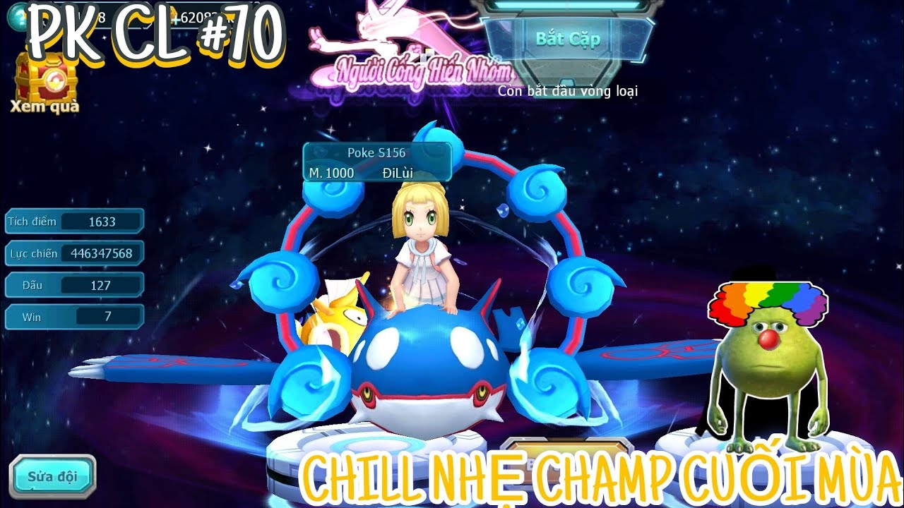 Poke đại chiến - Champions League #70: Chill nhẹ champ cuối mùa ...