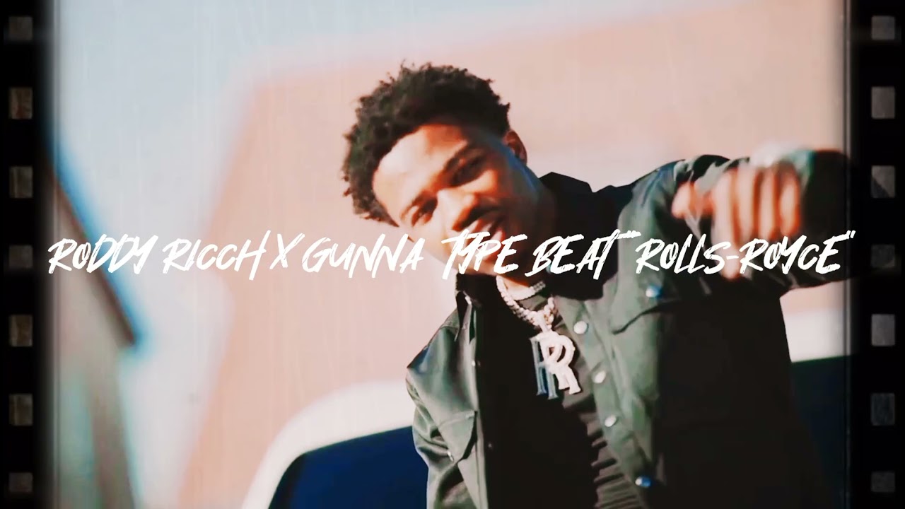 [FREE] RODDY RICCH X GUNNA TYPE BEAT "ROLLS-ROYCE" - YouTube