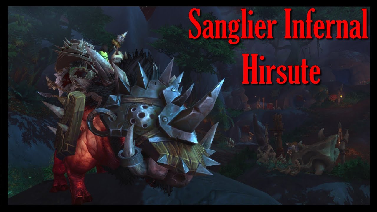 Sanglier infernal hirsute - Elite monture wow (Bristling Hellboar) - YouTube