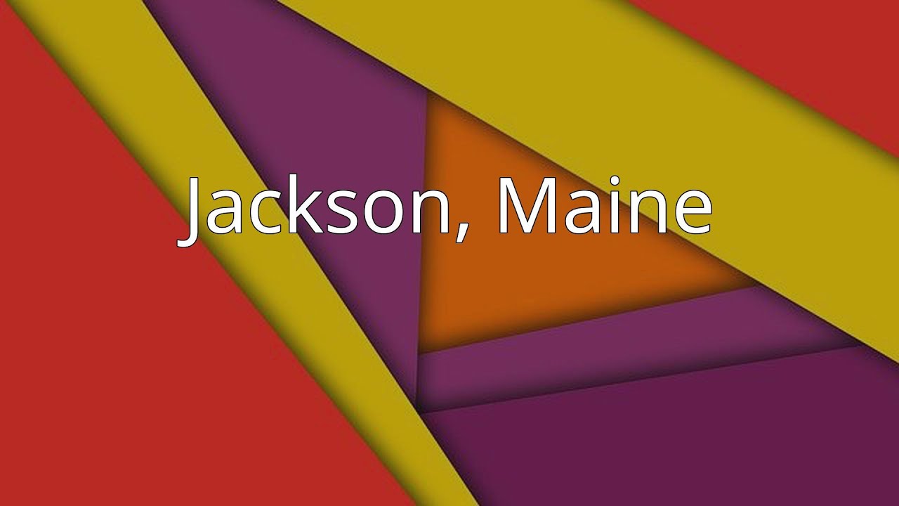 Jackson, Maine - YouTube