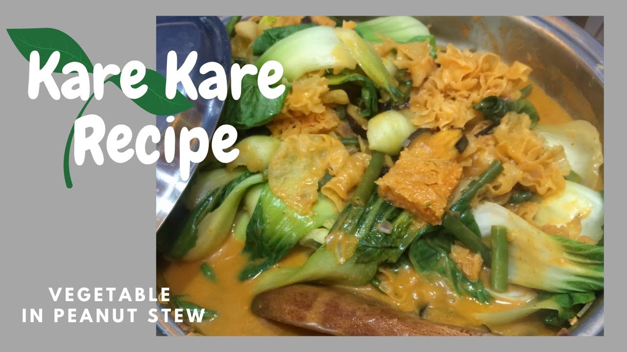 Vegan Kare Kare Recipe | Vegetable in Peanut Stew - YouTube