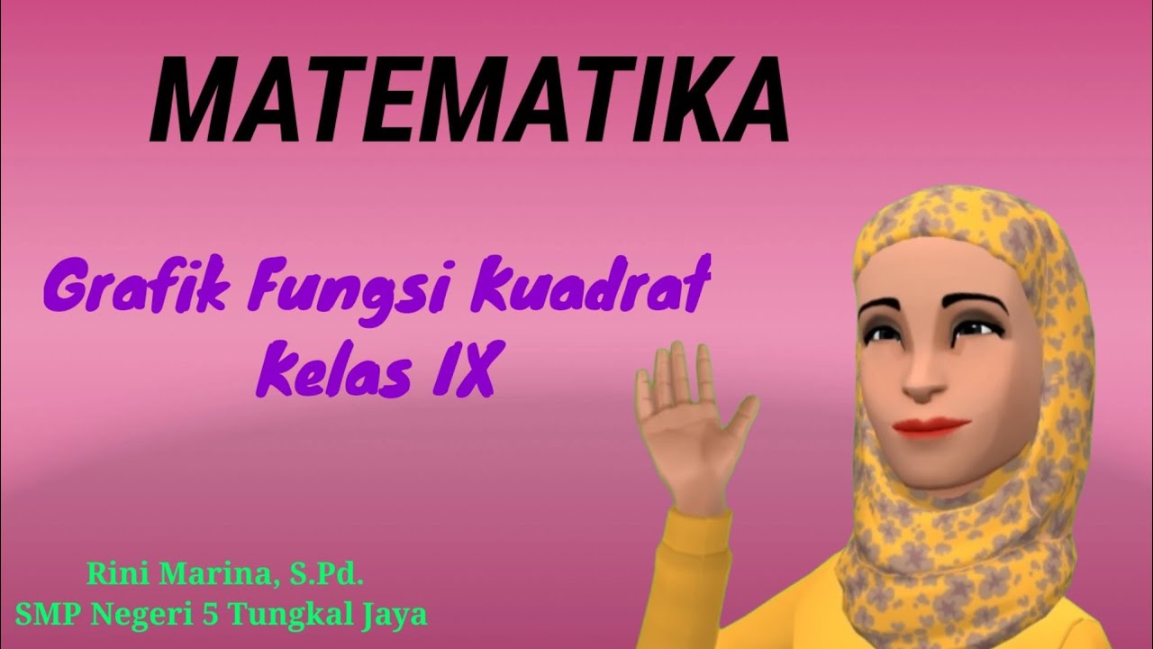 Melengkapi Tabel dan Menggambar Grafik Fungsi Kuadrat - YouTube