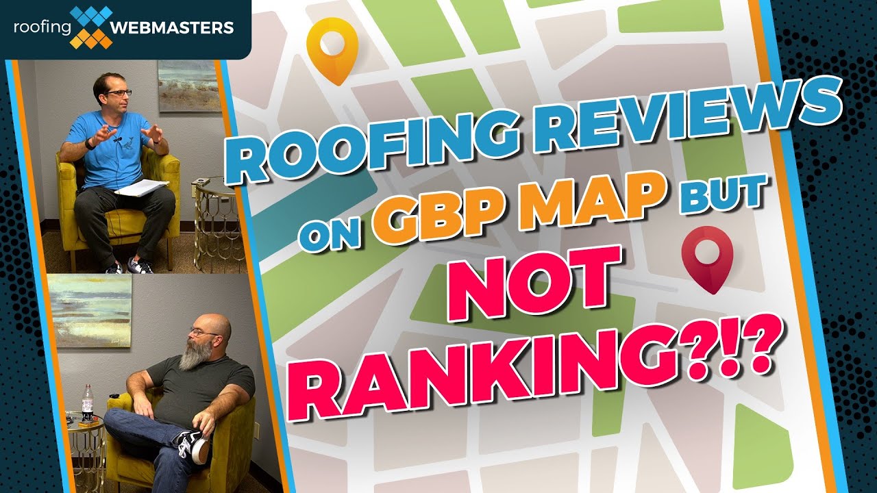 I Get Roofing Reviews on My GBP Map, But I Don't Show Up in Rankings ...