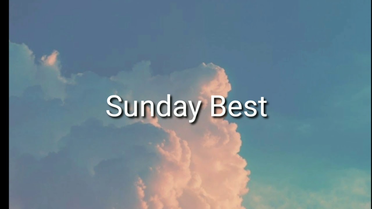 Sunday Best - YouTube